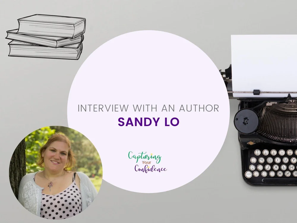 Interview with an Author: Sandy Lo — Capturing Your Confidence