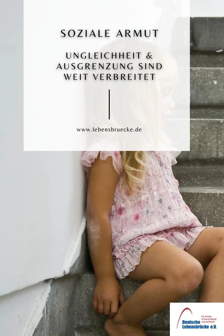 Soziale Armut – über Soziale Ungleichheit & Ausgrenzung