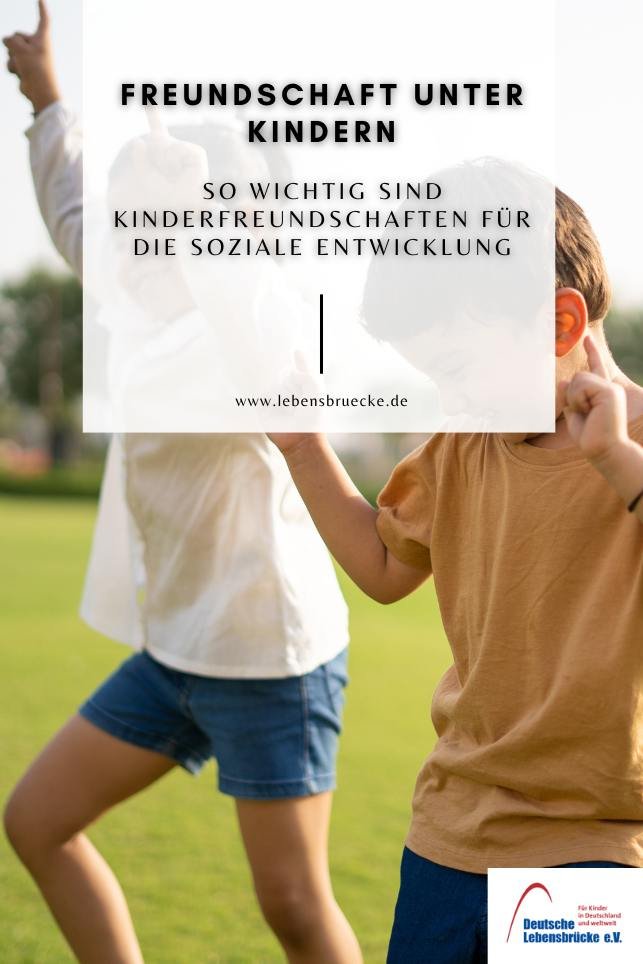 Freundschaft bei Kindern – Wichtig für soziale Entwicklung