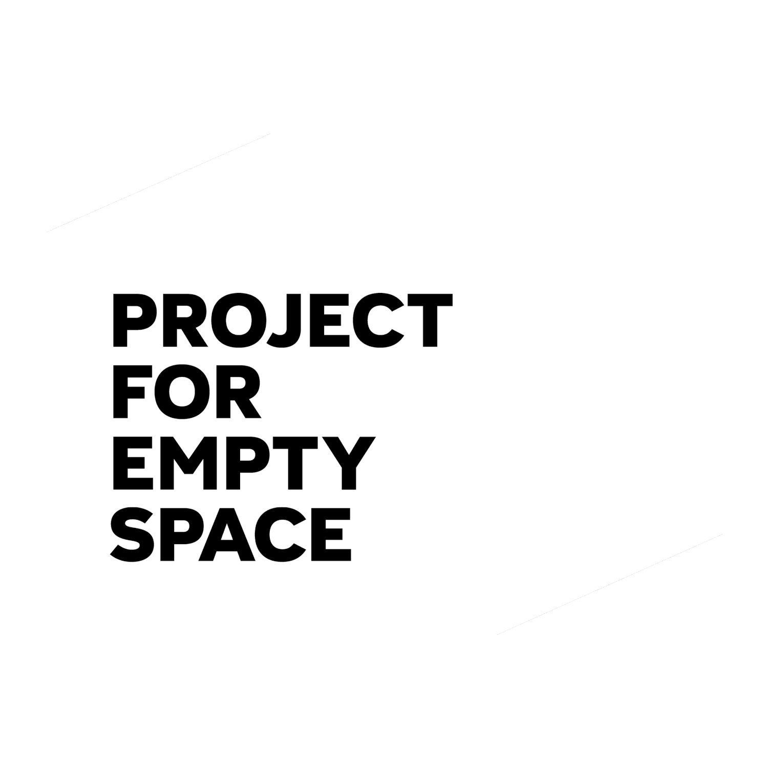 Project for Empty Space