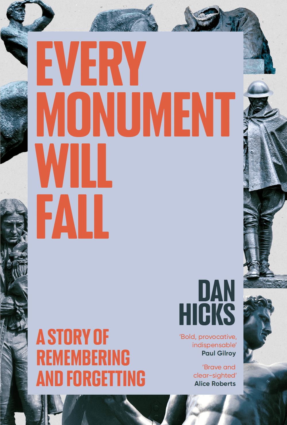 EVERY MONUMENT WILL FALL — D A N | H I C K S