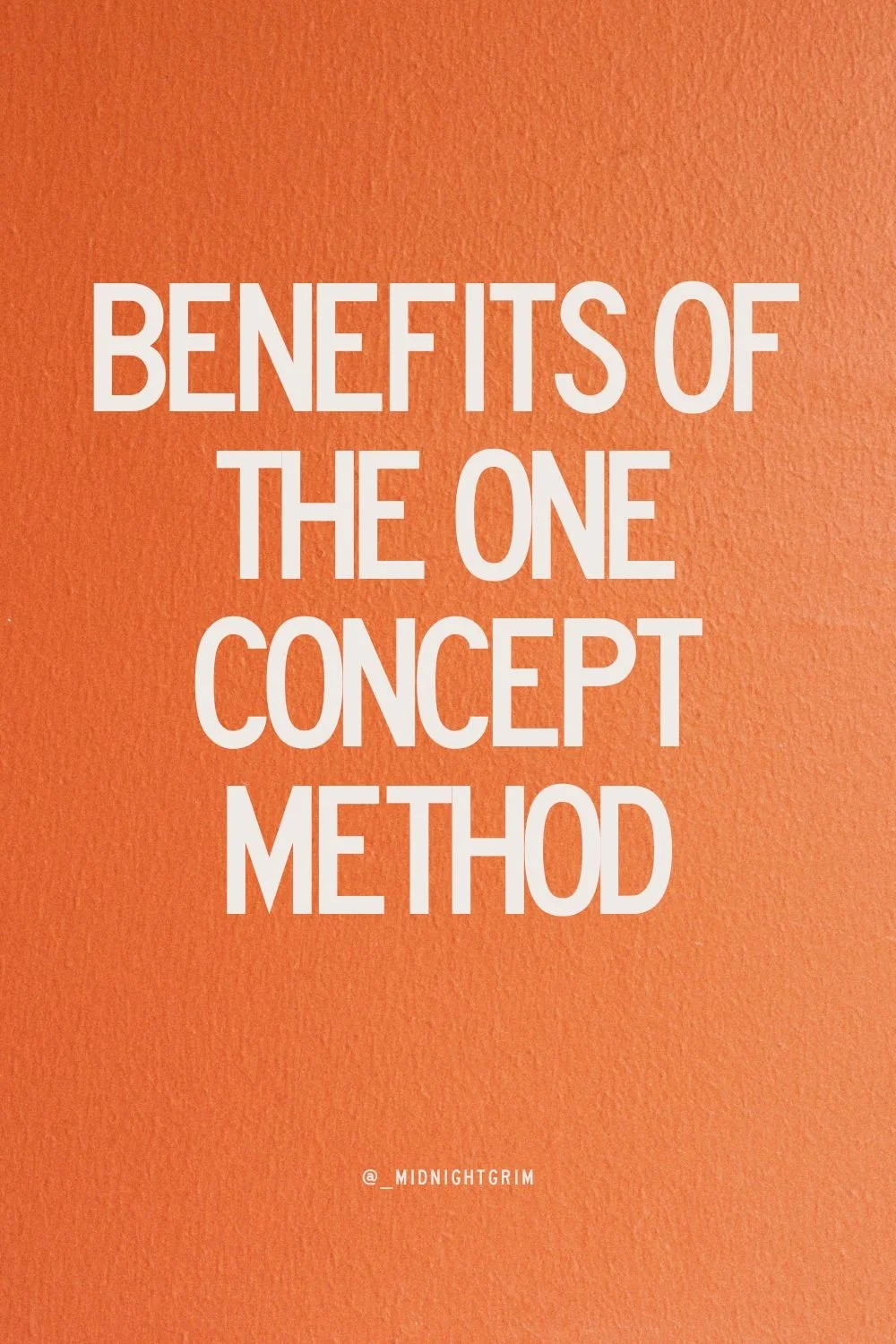 The One Concept Method, and Why I’m Obsessed — Midnight Grim