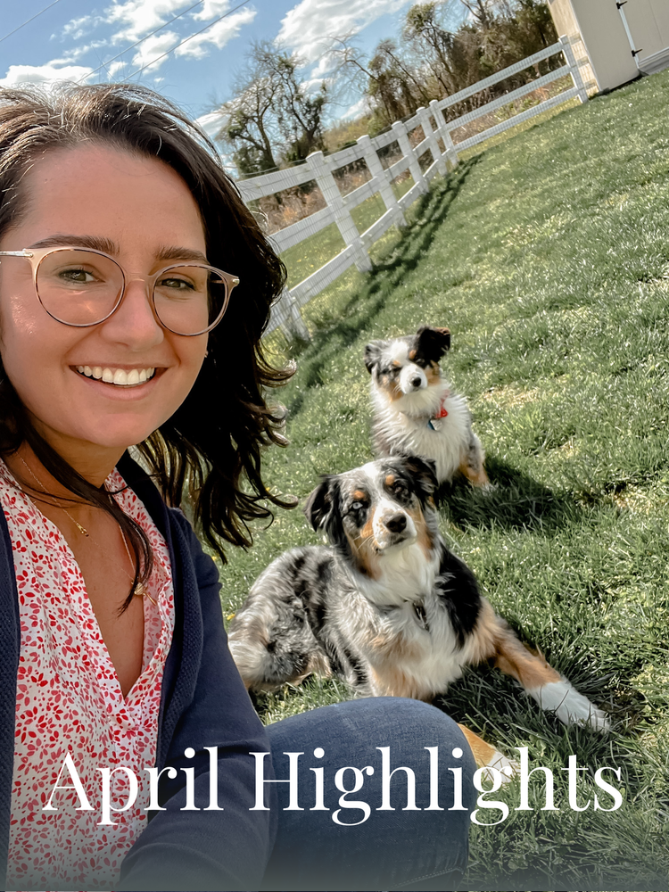 April Highlights — Always, Bekah