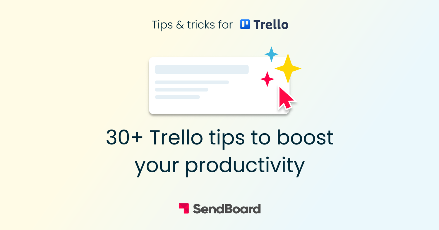 [2024] 30+ Trello tips to boost your productivity