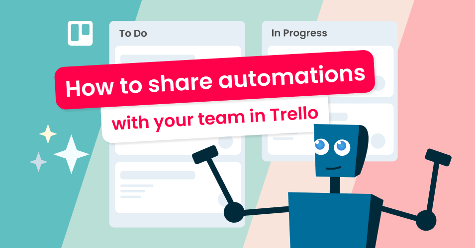 How can I share Trello automations with my team?
