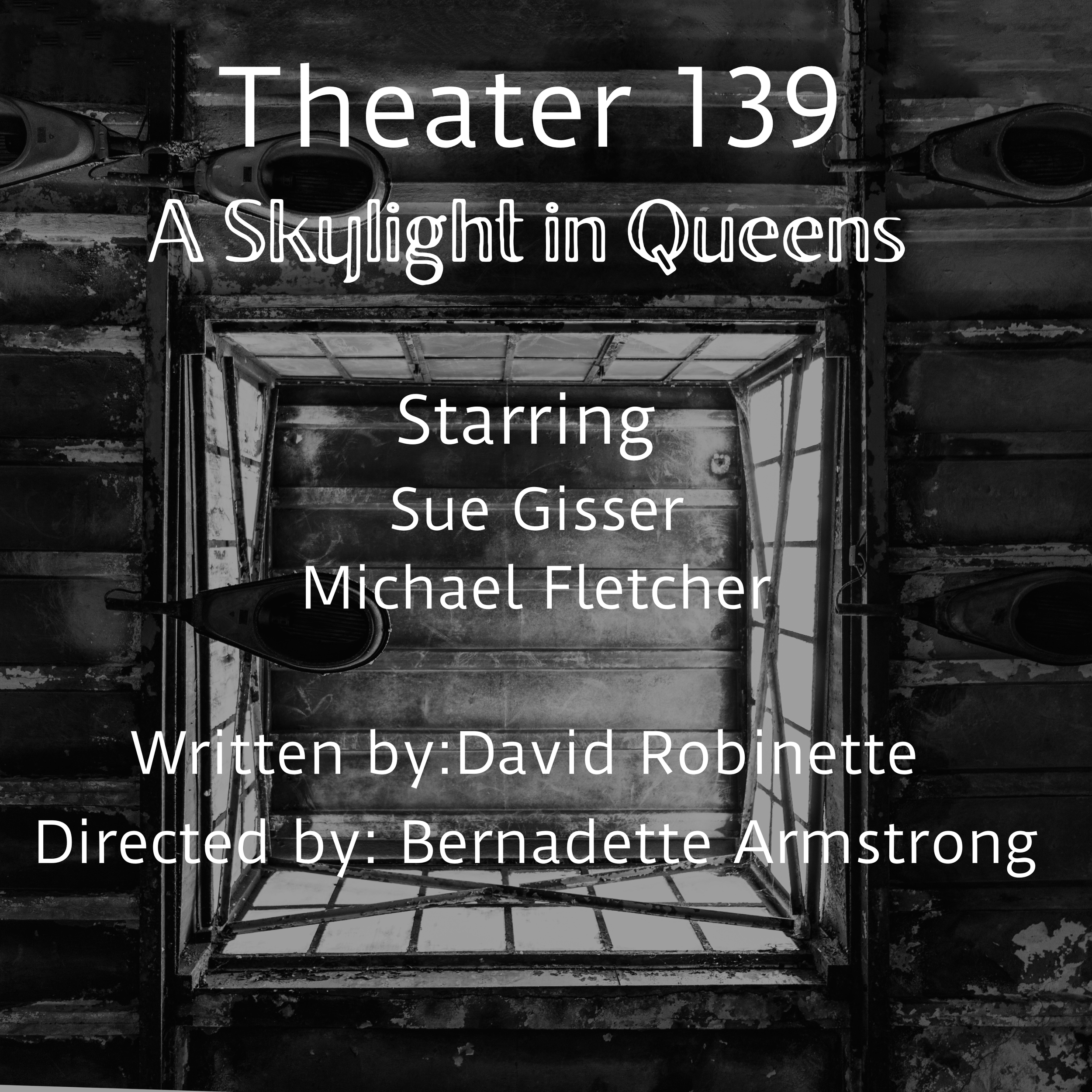 Theater 139: A Skylight In Queens — Open-Door Playhouse