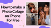How to make a Photo Collage on iPhone for free (2025)