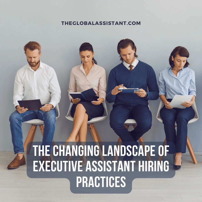 Evolution of Executive Assistant Hiring Practices