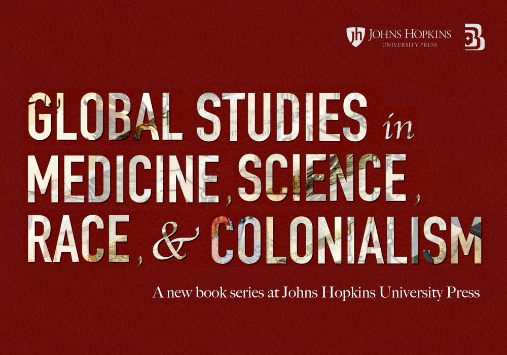Global Studies in Medicine, Science, Race, and Colonialism: A new book ...