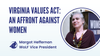 Virginia Values Act: An Affront Against Women — Women's Liberation Front
