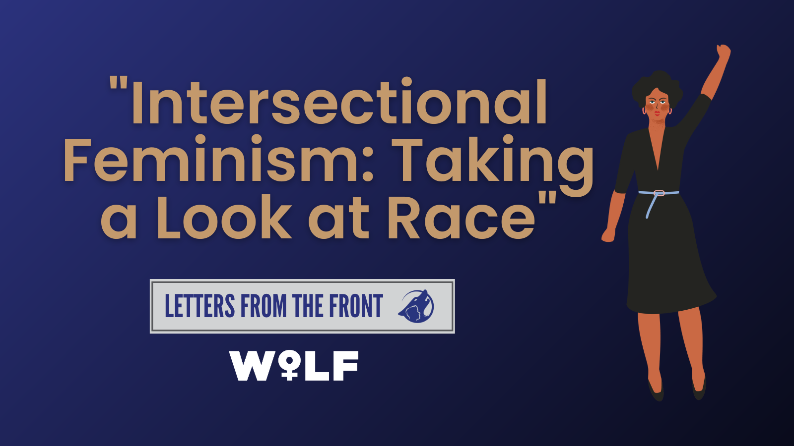 Intersectional Feminism: Taking a Look at Race — Women's Liberation Front