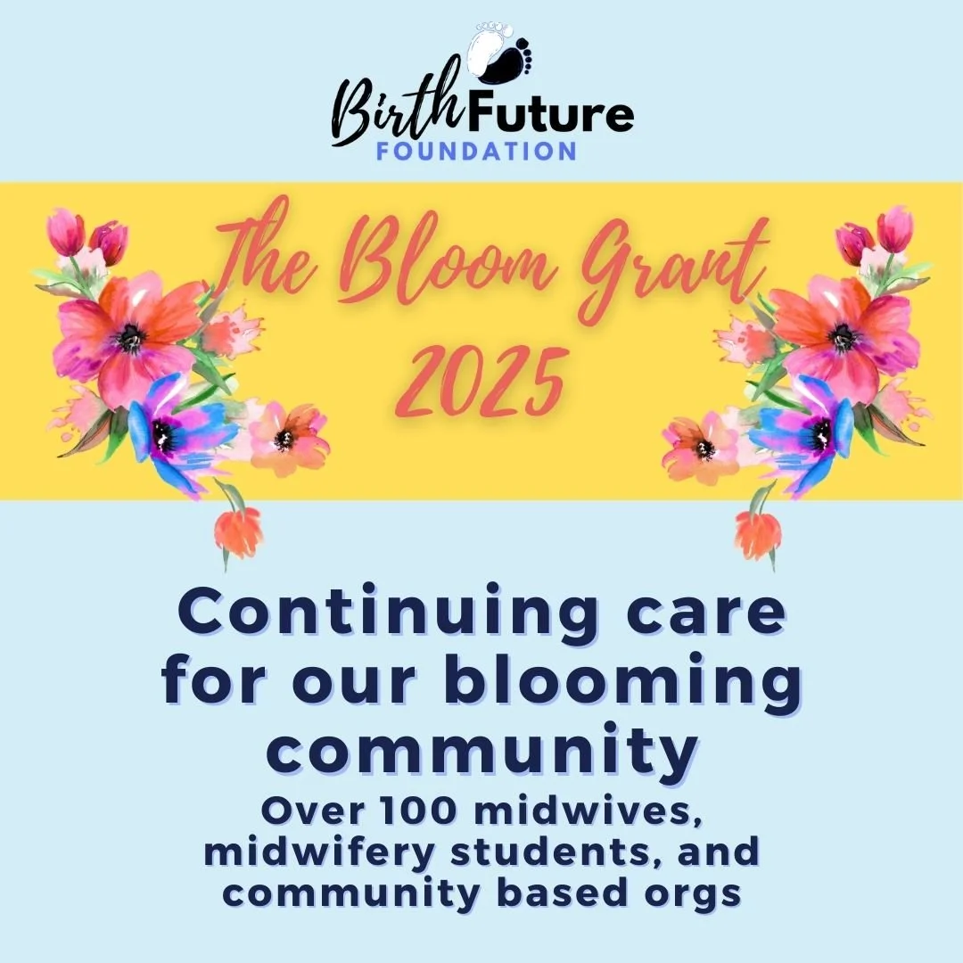 Announcing the BFF Bloom Grant: Over 100 grantees — Birth Future Foundation