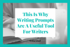 How To Craft Simple Writing Prompts Into Amazing Stories — Derbyshire ...