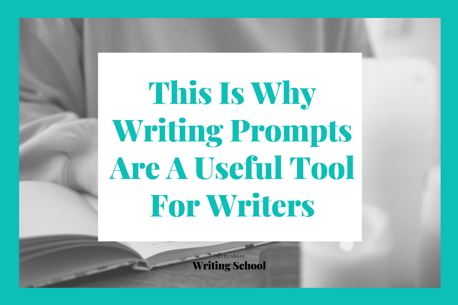 How To Craft Simple Writing Prompts Into Amazing Stories — Derbyshire ...