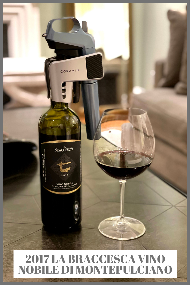 WINE OF THE WEEK - 2017 LA BRACCESCA VINO NOBILE DI MONTEPULCIANO ...