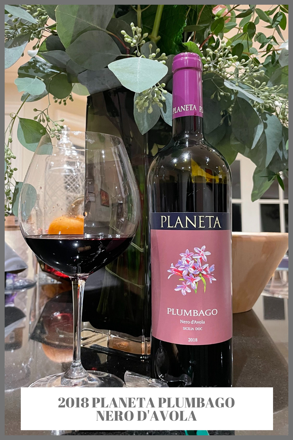 WINE OF THE WEEK - 2018 Planeta Plumbago Nero D’Avola — Wine It Up A ...