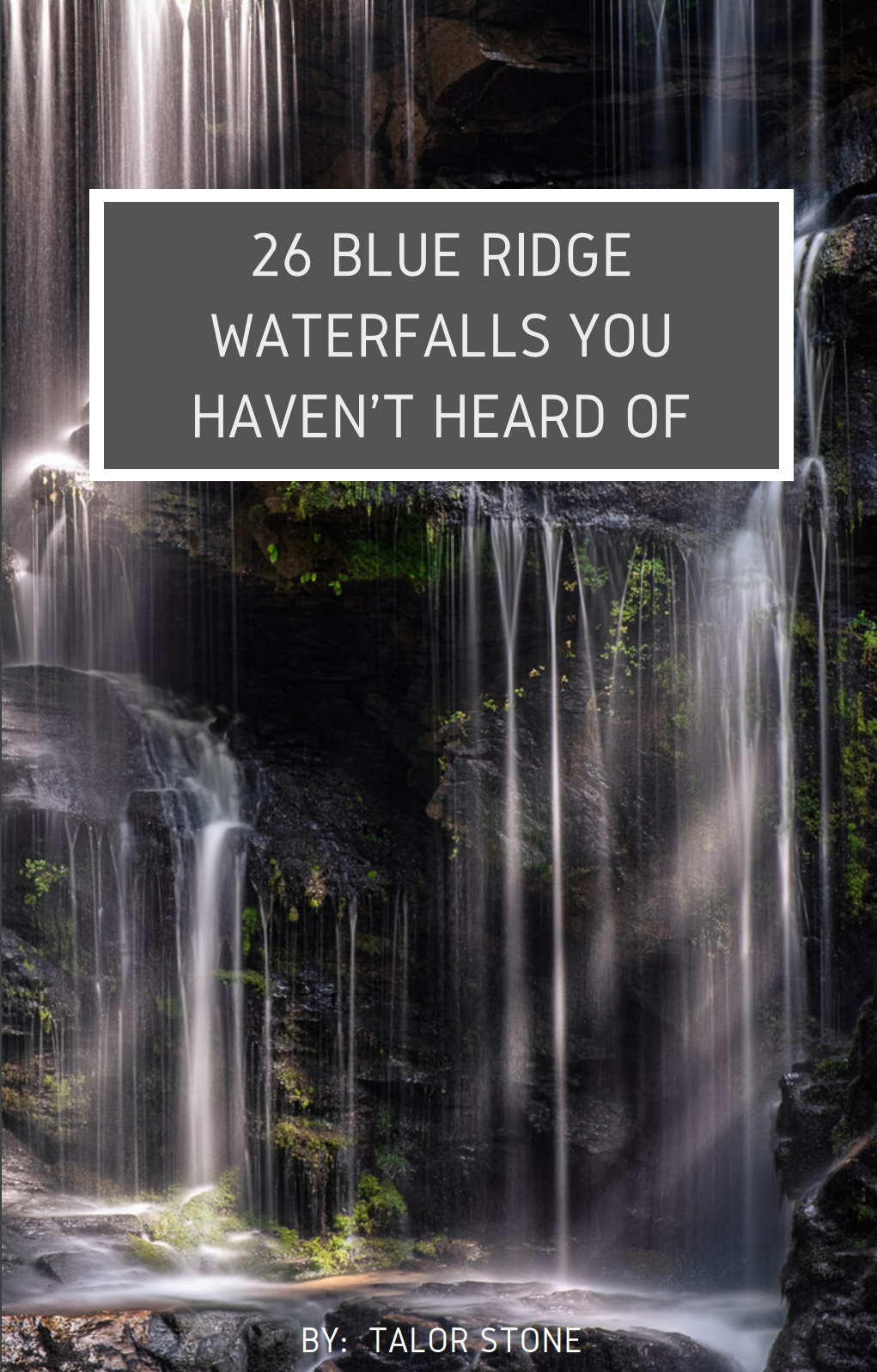 Free Blue Ridge Waterfall Guidebook — Talor Stone Photography
