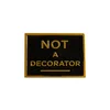 Not A Decorator