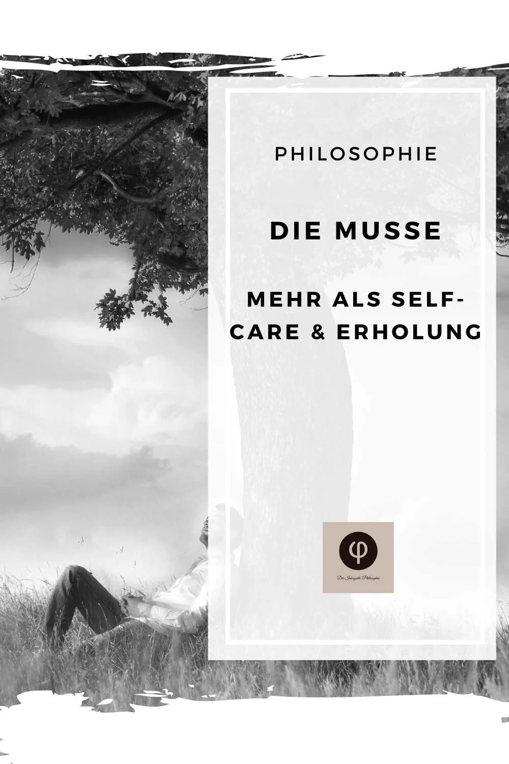 Muße – Muße haben ist mehr als Self-Care & Erholung