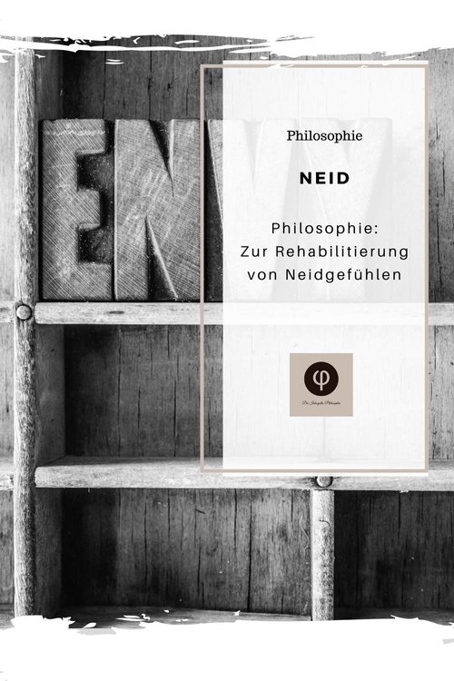 Neid (Philosophie) – Psychologische Hintergründe von Neid