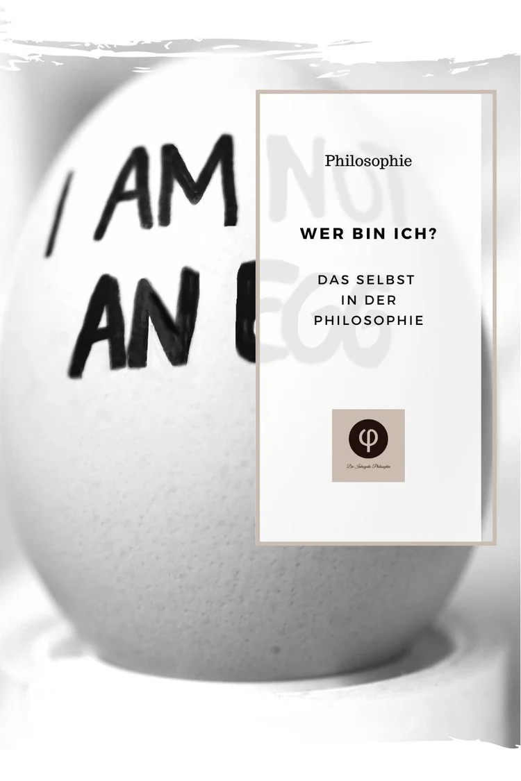 Wer bin ich? – Philosophie: Das Selbst, Ich & Identität
