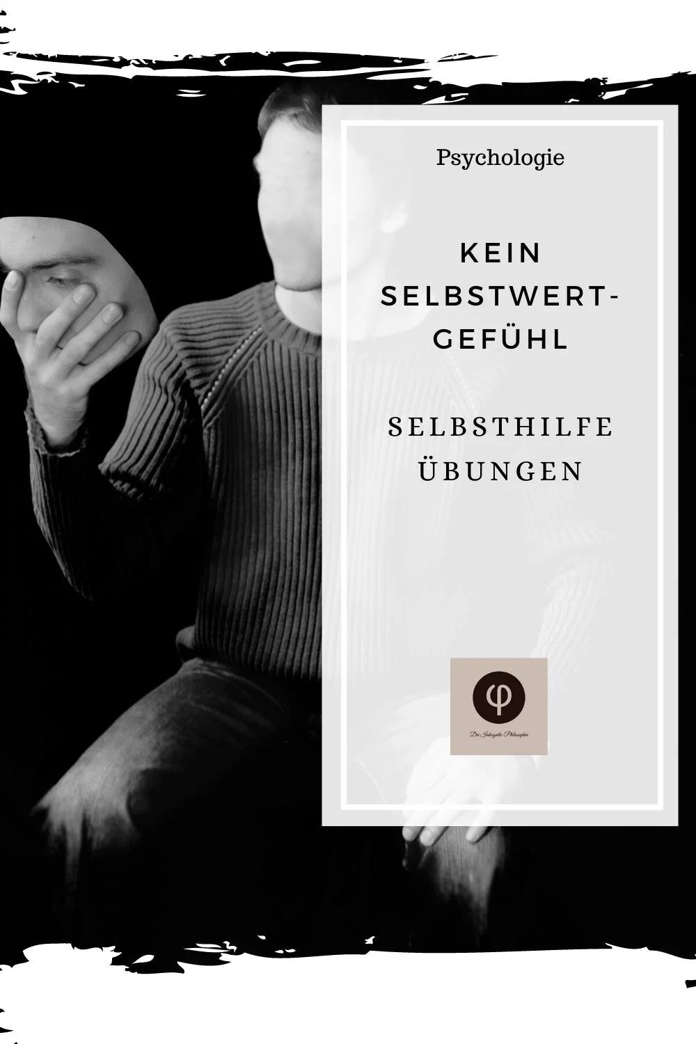 Kein Selbstwertgefühl: Symptome + Selbstwert-Aufbau (Übungen)
