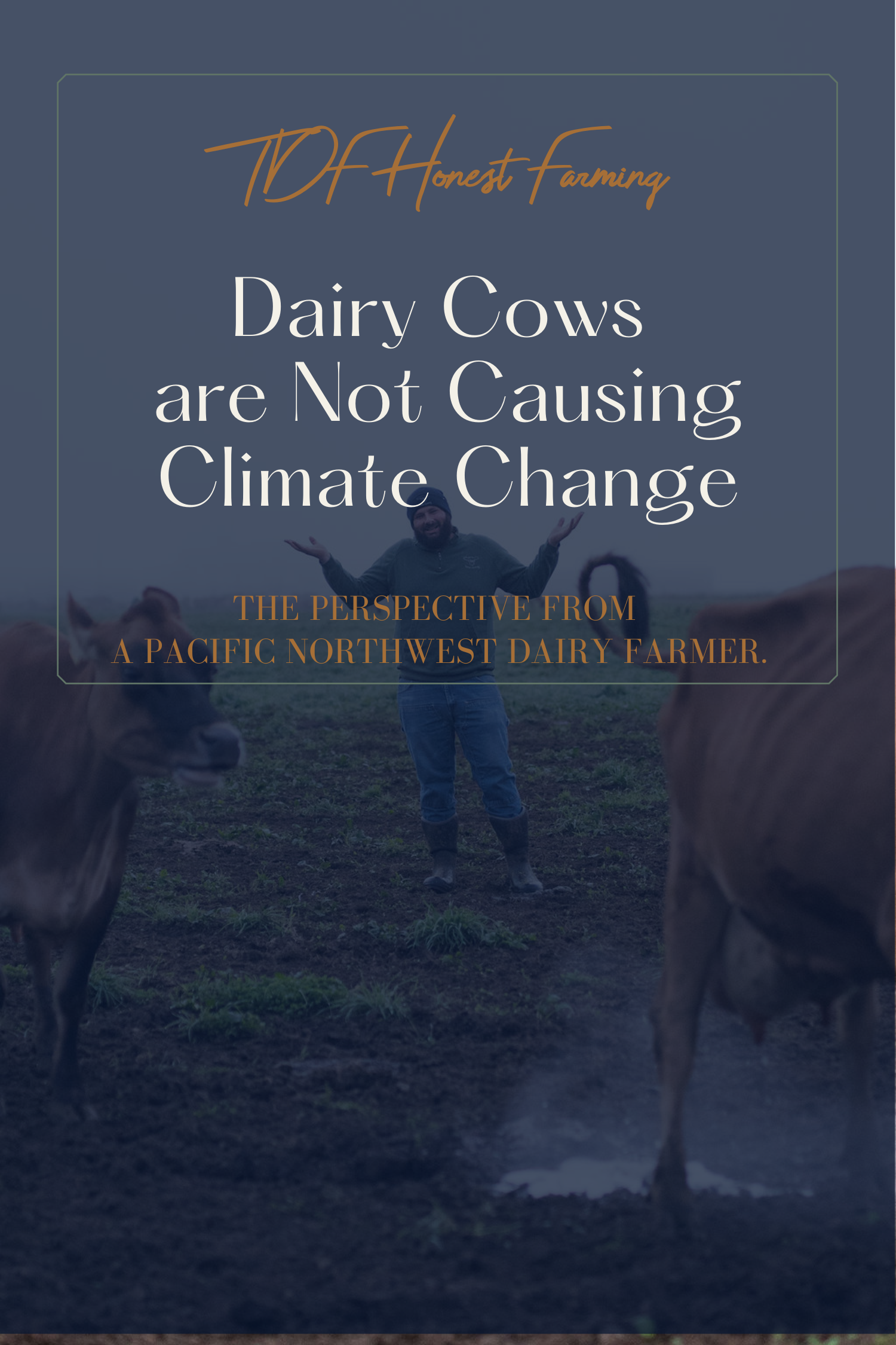 Cows are Not Causing Climate Change — Derrick Josi | TDF Honest Farming