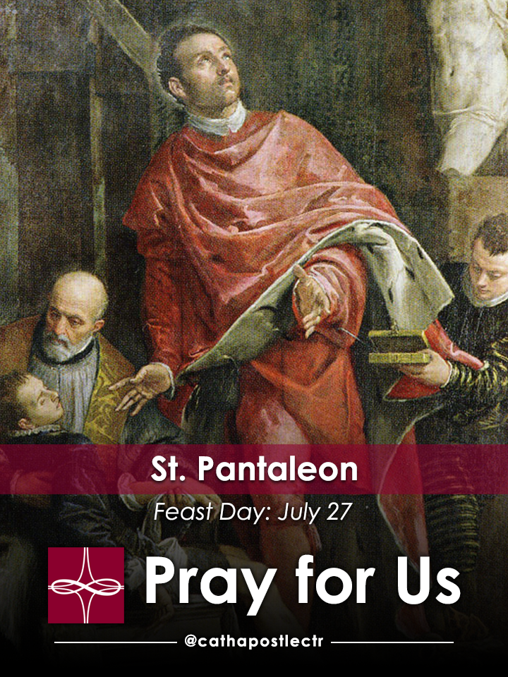 St. Pantaleon — Catholic Apostolate Center Feast Days