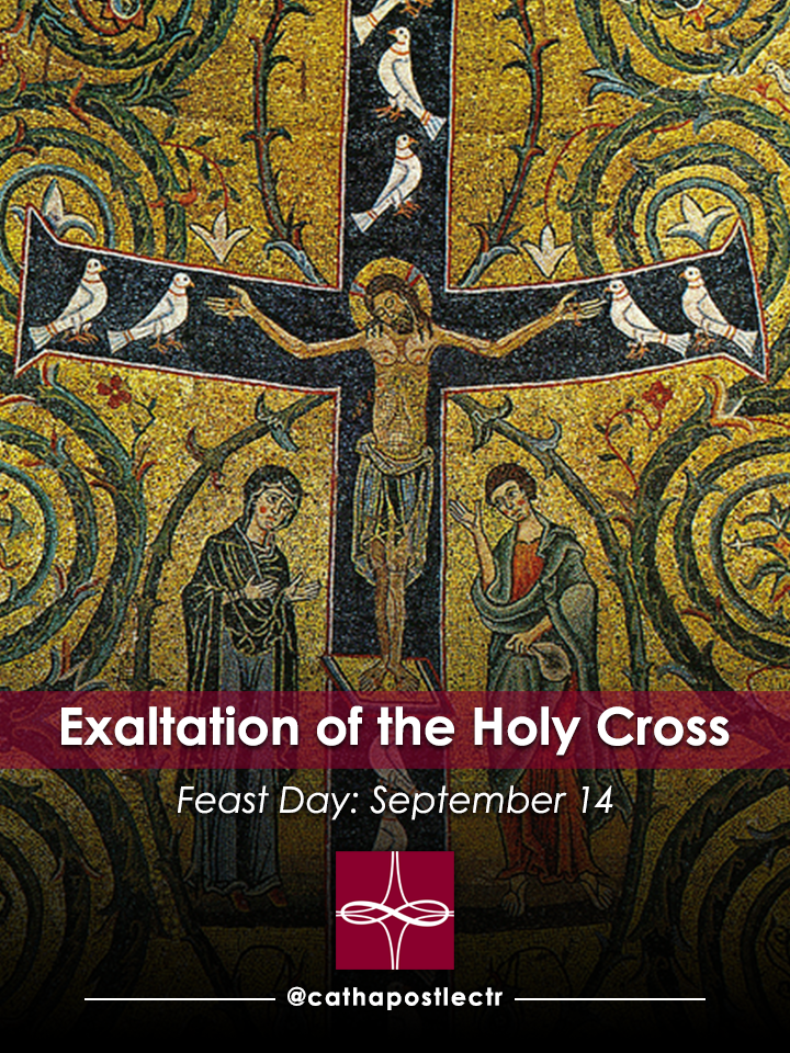 Exaltation of the Holy Cross — Catholic Apostolate Center Feast Days
