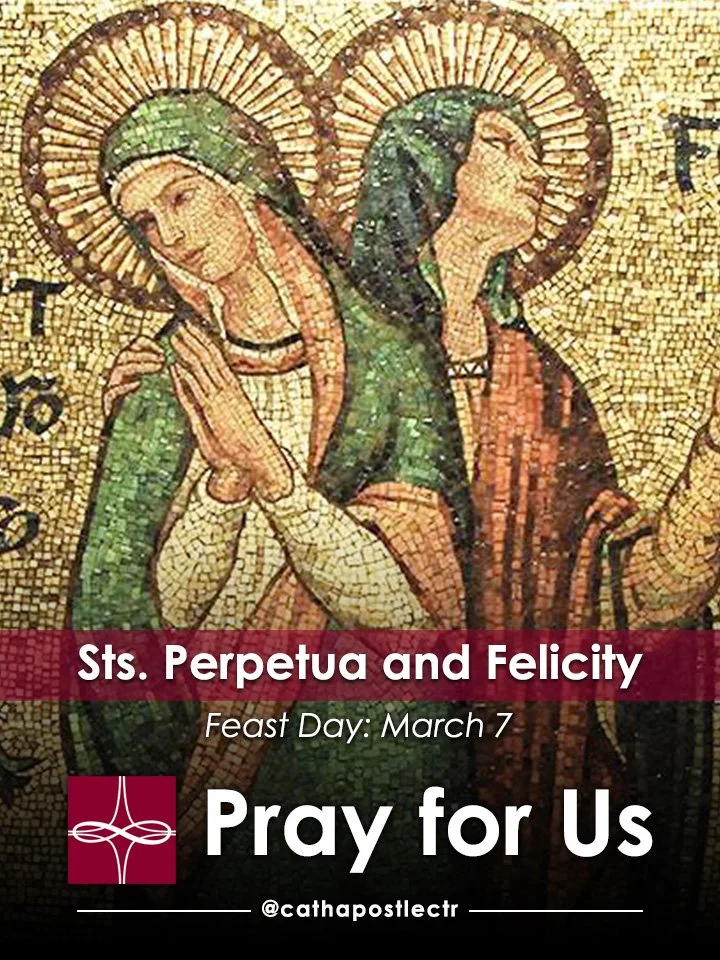 Sts. Perpetua and Felicity — Catholic Apostolate Center Feast Days