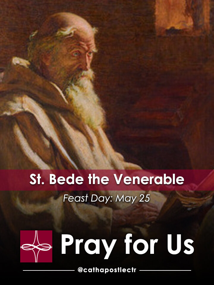 St. Bede the Venerable — Catholic Apostolate Center Feast Days