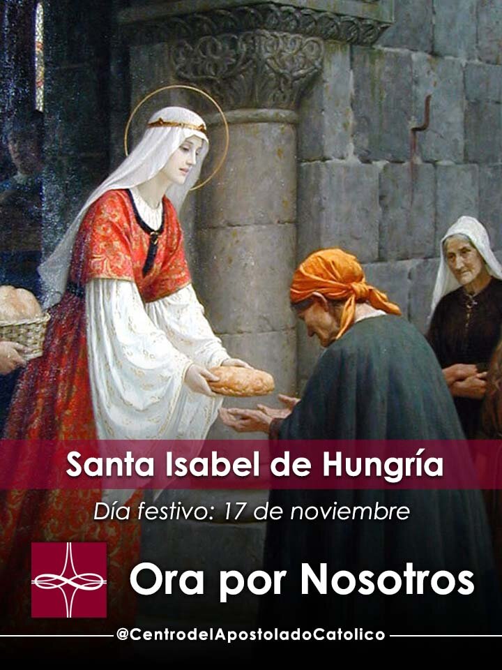 Santa Isabel de Hungría — Catholic Apostolate Center Feast Days