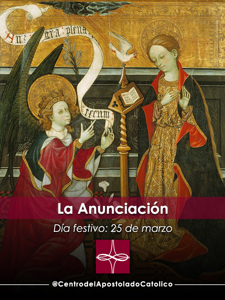 La Anunciación — Catholic Apostolate Center Feast Days