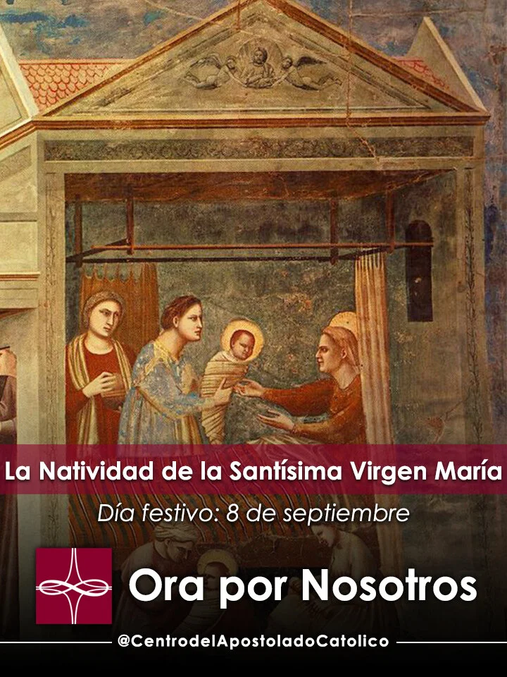 La Natividad de la Santísima Virgen María — Catholic Apostolate Center ...