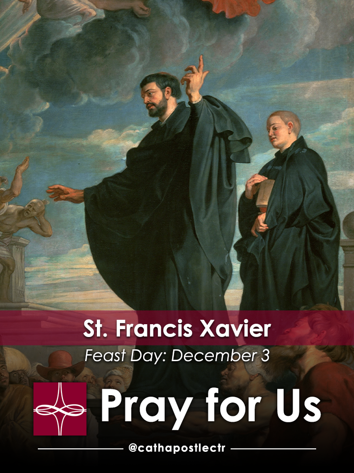 St. Francis Xavier — Catholic Apostolate Center Feast Days