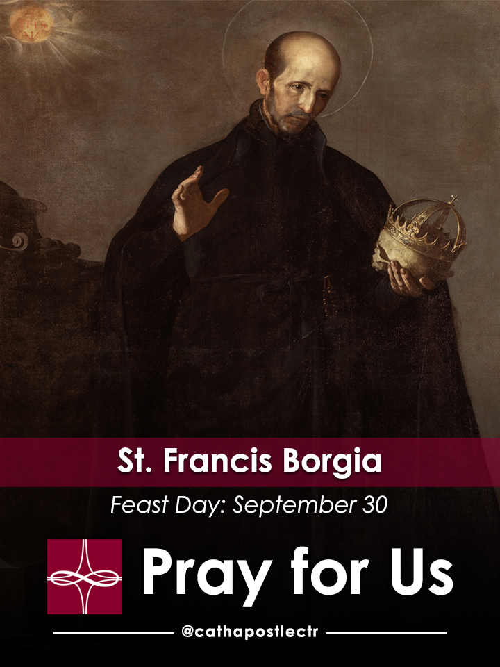 St. Francis Borgia — Catholic Apostolate Center Feast Days