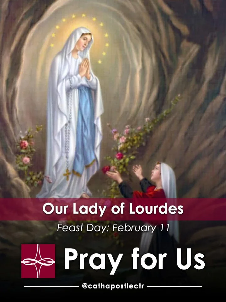 Our Lady of Lourdes — Catholic Apostolate Center Feast Days