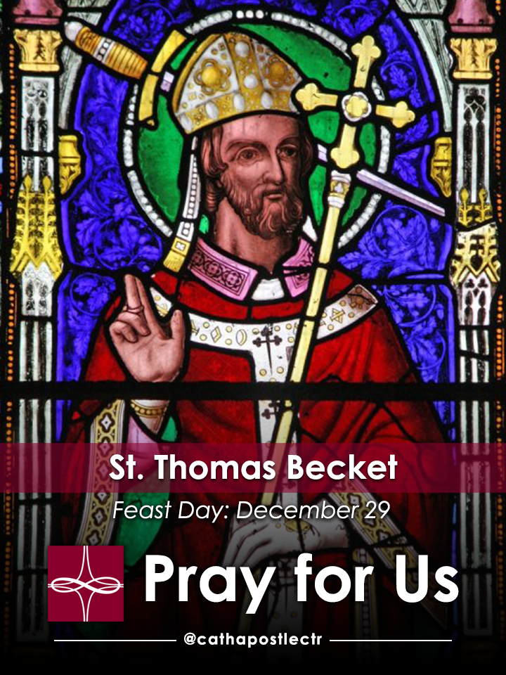 St. Thomas Becket — Catholic Apostolate Center Feast Days