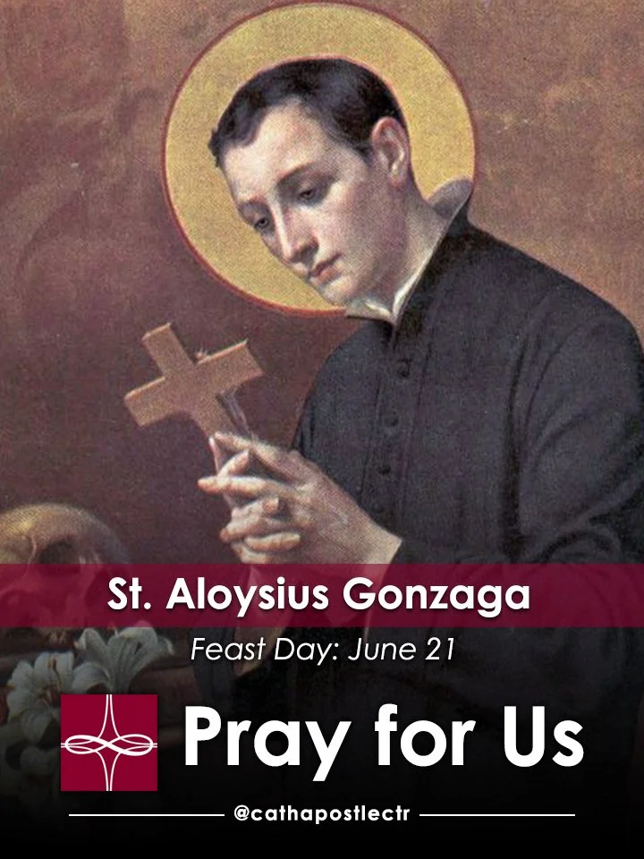 St. Aloysius Gonzaga — Catholic Apostolate Center Feast Days