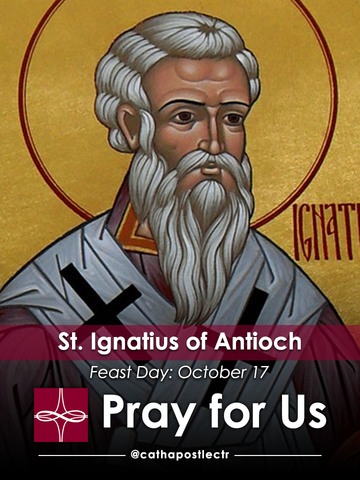 St. Ignatius of Antioch — Catholic Apostolate Center Feast Days