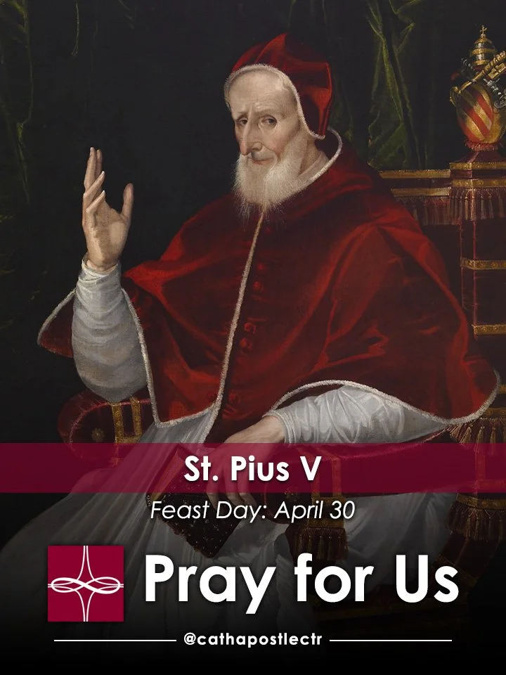 St. Pius V — Catholic Apostolate Center Feast Days