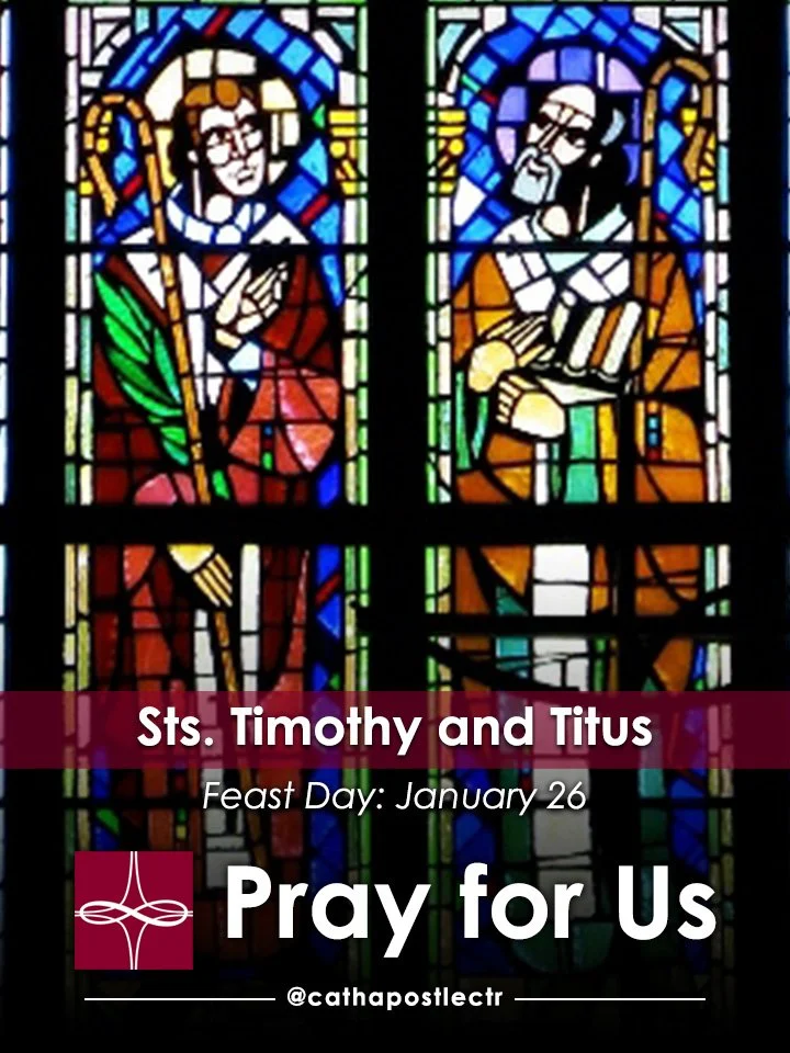 Sts. Timothy and Titus — Catholic Apostolate Center Feast Days