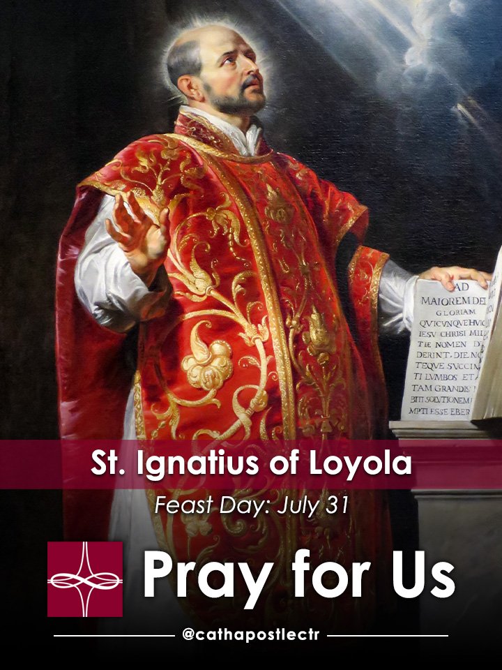 St. Ignatius of Loyola — Catholic Apostolate Center Feast Days