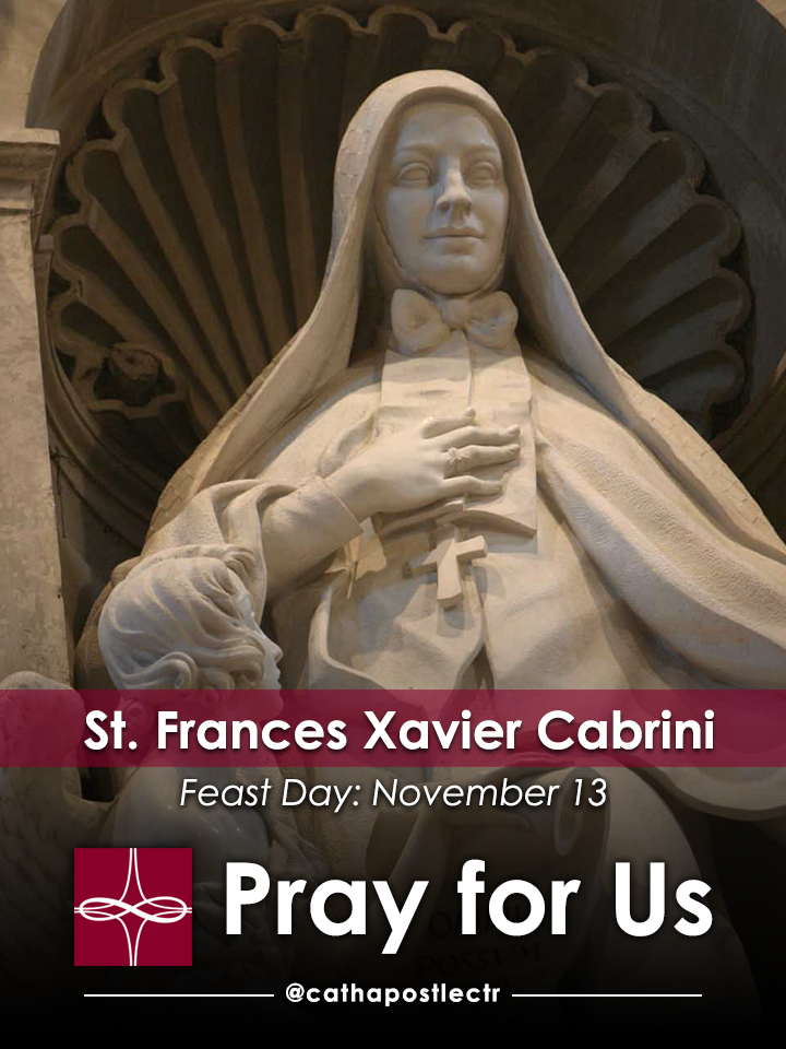 St. Frances Xavier Cabrini — Catholic Apostolate Center Feast Days