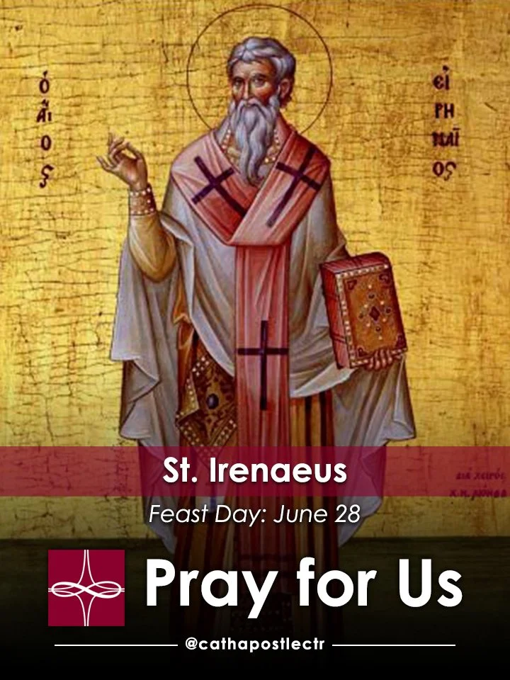 St. Irenaeus — Catholic Apostolate Center Feast Days