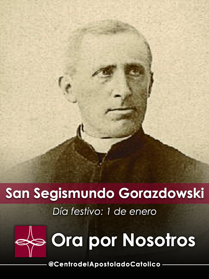San Segismundo Gorazdowski — Catholic Apostolate Center Feast Days