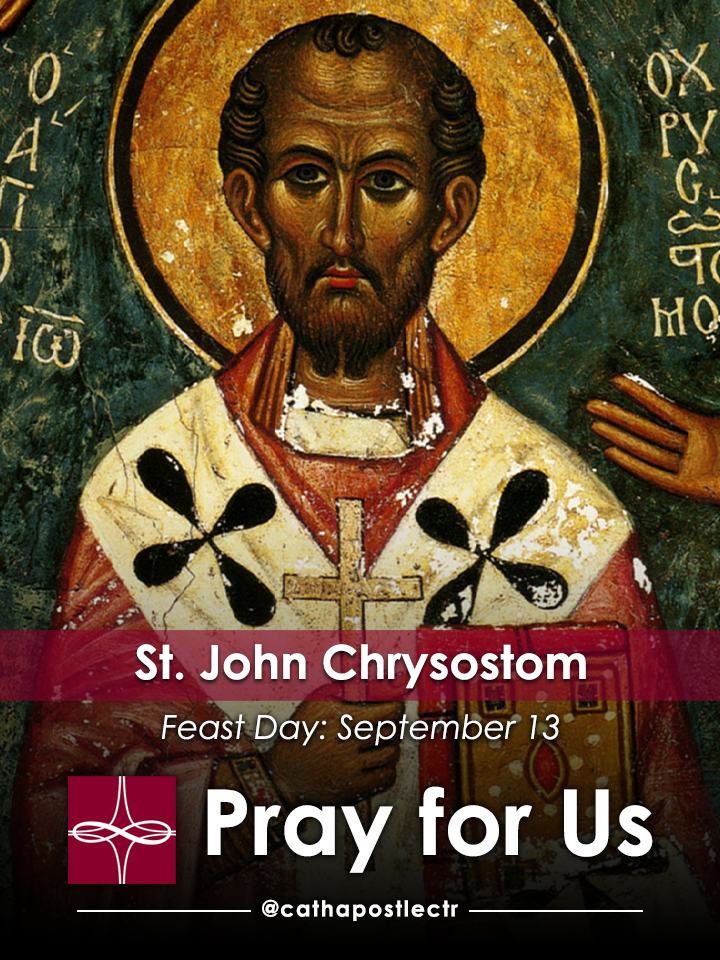 St. John Chrysostom — Catholic Apostolate Center Feast Days