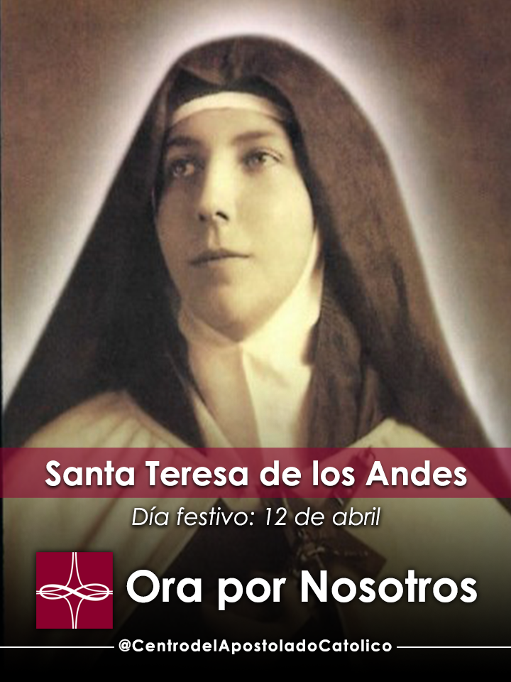 Santa Teresa de los Andes — Catholic Apostolate Center Feast Days