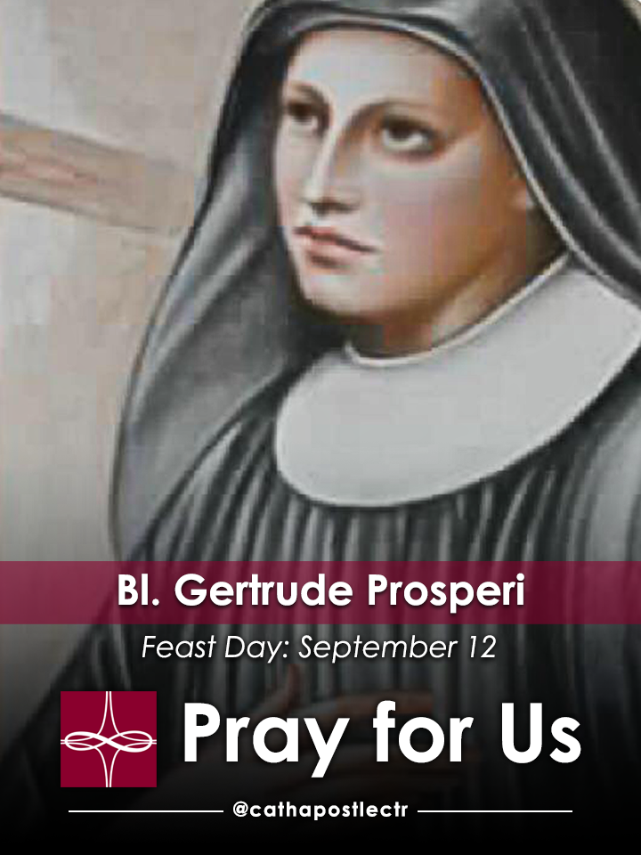 Bl. Gertrude Prosperi — Catholic Apostolate Center Feast Days