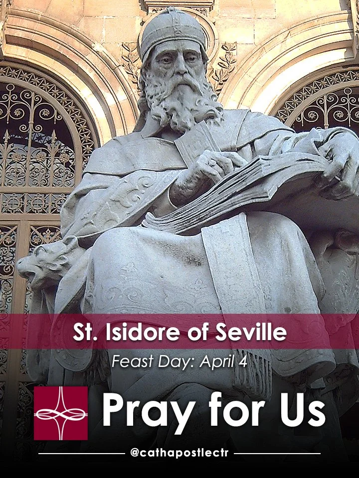St. Isidore of Seville — Catholic Apostolate Center Feast Days
